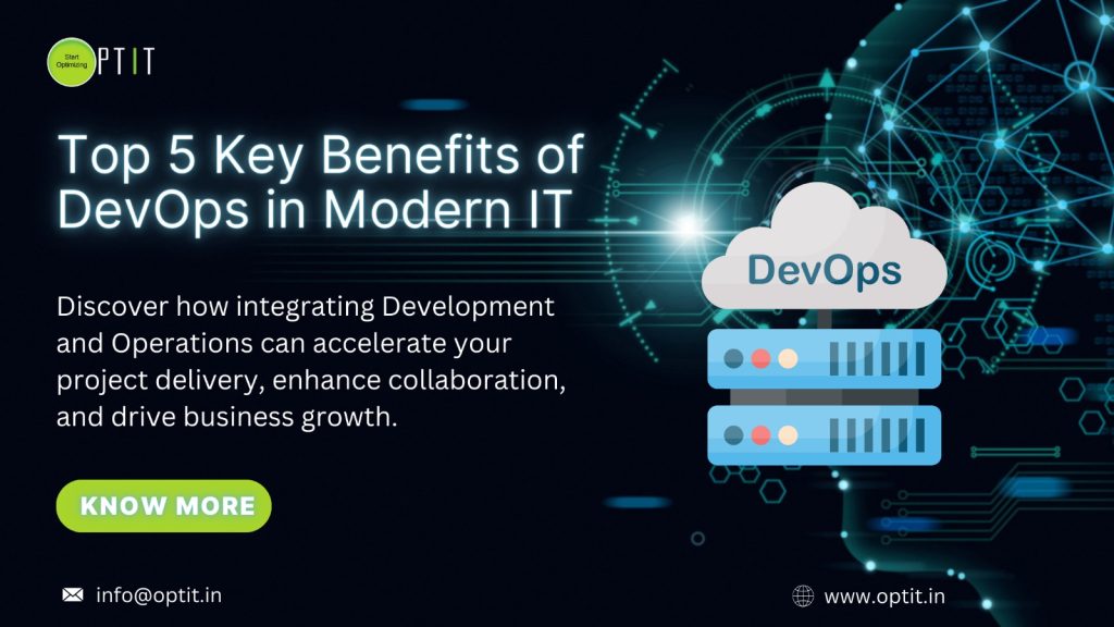 Top 5 Key Benefits of DevOps in Modern IT.